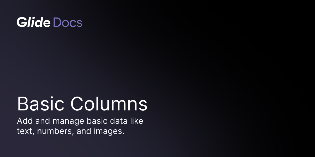 Basic Columns | Glide Docs